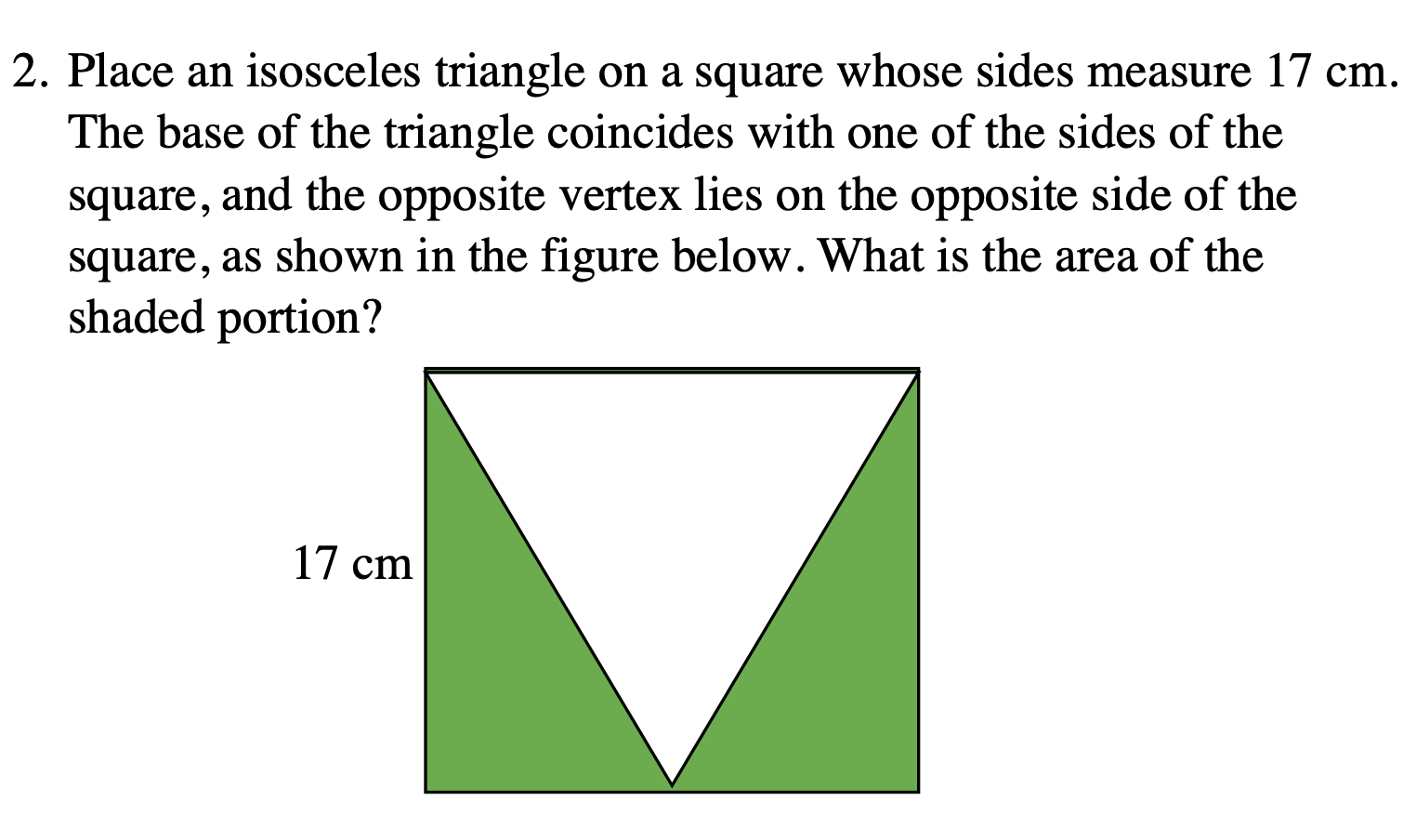 Solved 2. Place an isosceles triangle on a square whose | Chegg.com