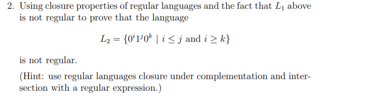 Solved 2. Using closure properties of regular languages and | Chegg.com