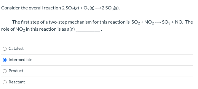 Solved Consider the overall reaction 2 SO2(g) + O2(g) +2 | Chegg.com