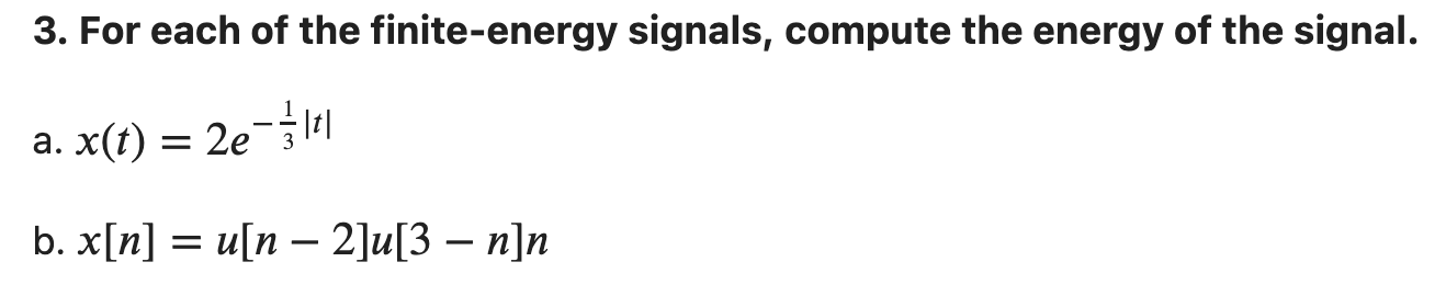 Solved 3. For each of the finite-energy signals, compute the | Chegg.com