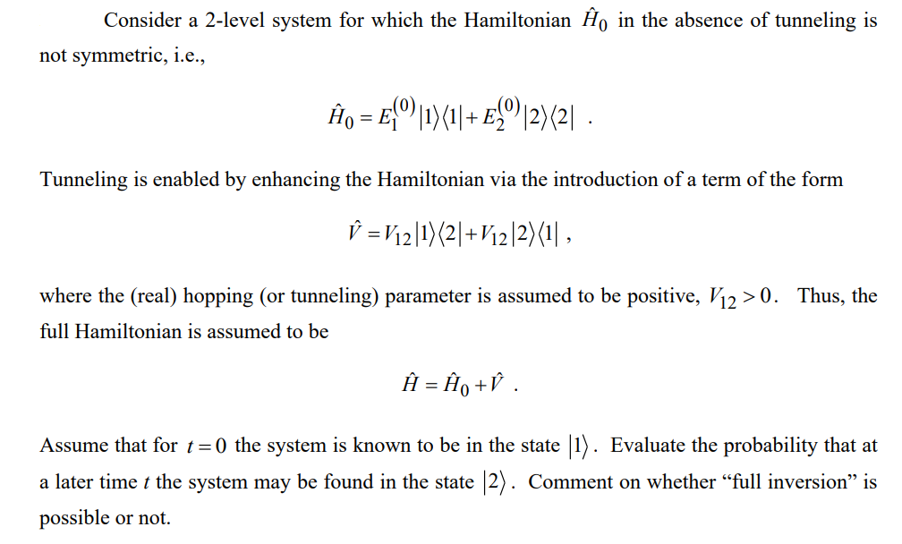 Solved Consider a 2-level system for which the Hamiltonian | Chegg.com