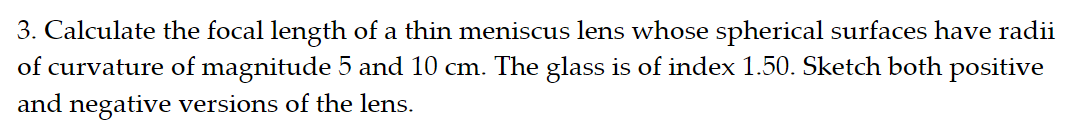 Solved 3. Calculate the focal length of a thin meniscus lens | Chegg.com