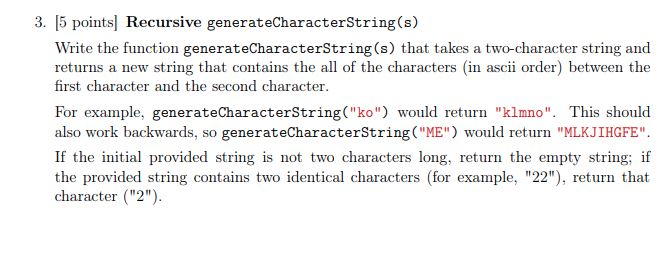 Solved 3. 5 points) Recursive generateCharacterString(s) | Chegg.com