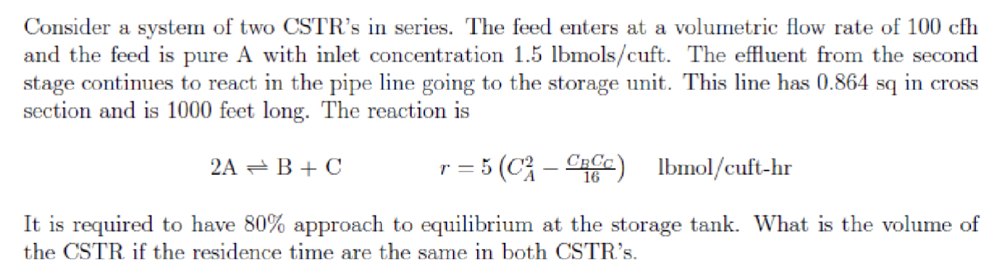 Solved Consider a system of two CSTR's in series. The feed | Chegg.com