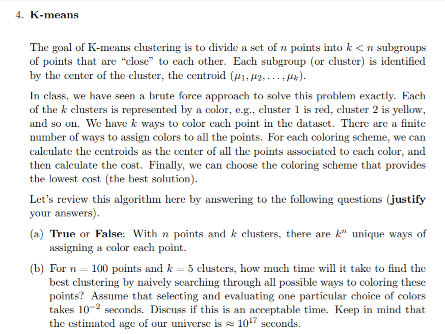 Solved 4. K-means The goal of K-means clustering is to | Chegg.com