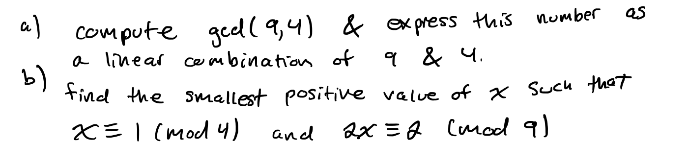 Solved a) compute gcd(9,4)& express this number as b) a | Chegg.com