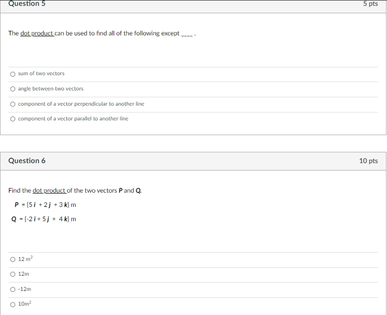 Solved Question 5 5 pts The dot product can be used to find | Chegg.com