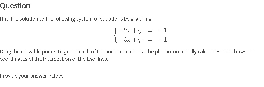 Solved Question Find the solution to the following system of | Chegg.com