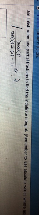 Solved Use substitution and partial fractions to find the | Chegg.com