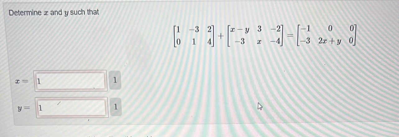 Solved Determine x and y such | Chegg.com Solved Determine x and y such | Chegg.com