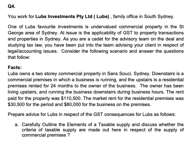 Solved Q4. You work for Lubs Investments Pty Ltd ( Lubs), | Chegg.com