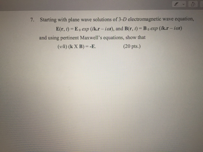 Solved Starting with plane wave solutions of 3-D | Chegg.com