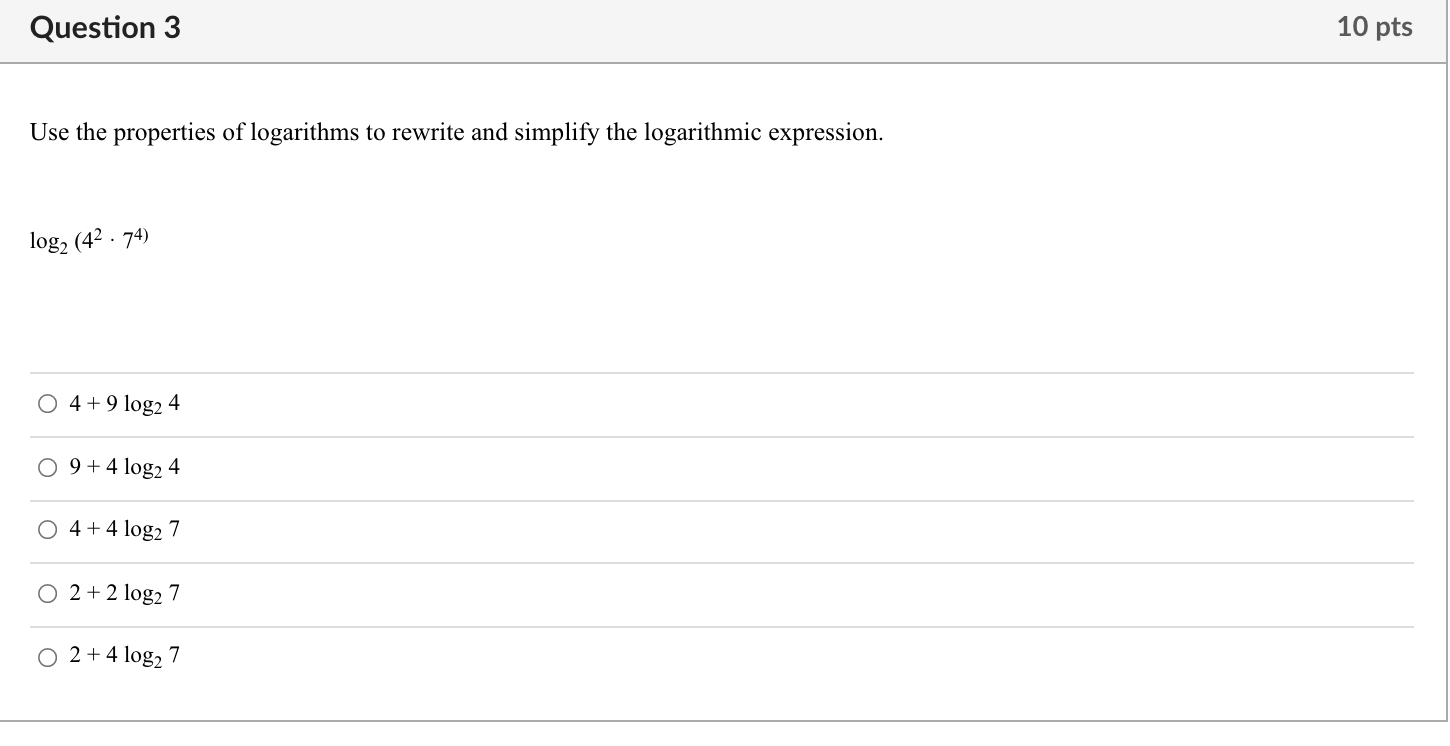 Solved Question 3 10 pts Use the properties of logarithms to | Chegg.com