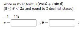 Solved Write in Polar form: r(cosθ+isinθ). ( 0≤θ