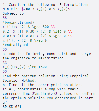 Solved 1. Consider the following LP formulation: Minimize | Chegg.com