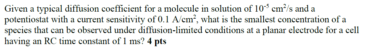 Solved Given a typical diffusion coefficient for a molecule | Chegg.com