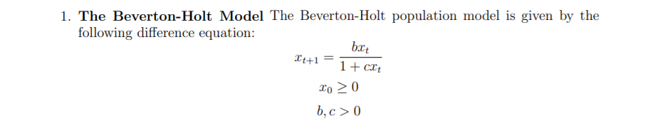 1. The Beverton-Holt Model The Beverton-Holt | Chegg.com