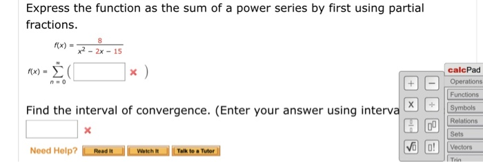 Solved Express the function as the sum of a power series by | Chegg.com
