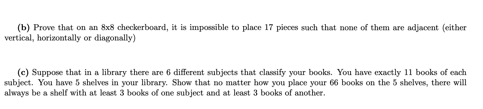 Solved (b) Prove that on an 8x8 checkerboard, it is | Chegg.com