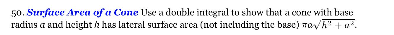 Solved 50. Surface Area of a Cone Use a double integral to | Chegg.com
