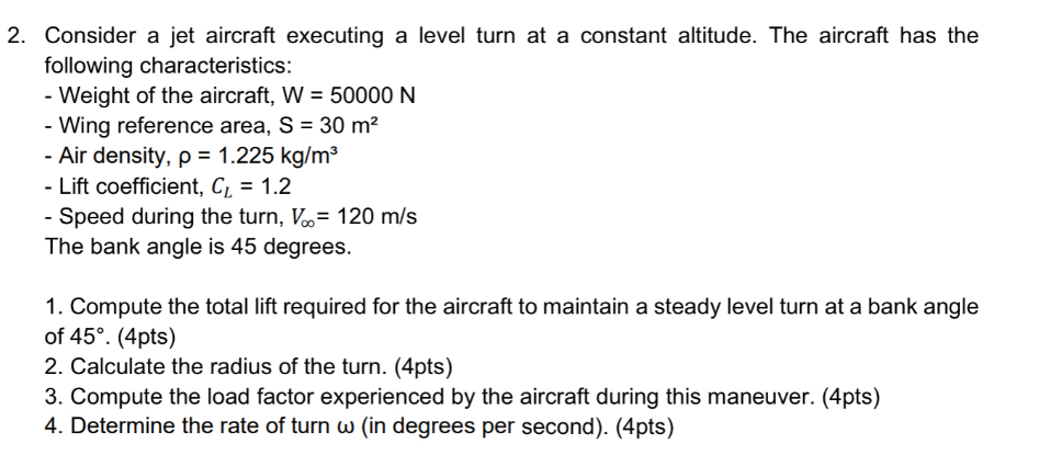 Solved Consider a jet aircraft executing a level turn at a | Chegg.com