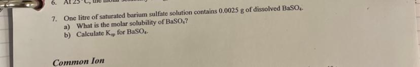 Solved 7. One litre of saturated barium sulfate solution | Chegg.com