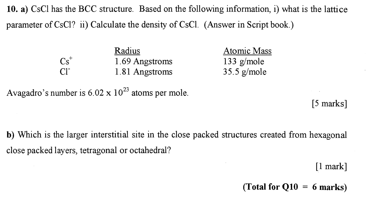 Solved 10. a) CsCl has the BCC structure. Based on the | Chegg.com