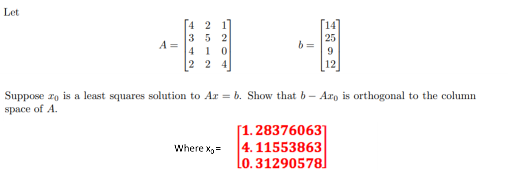 Solved Let Г147 [4 2 1 |25 b = 3 5 2 A = |4 1 2 2 4 12 | Chegg.com