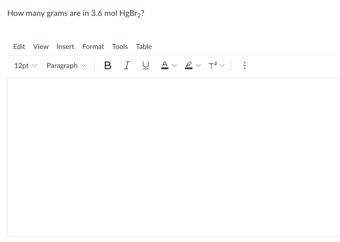 Solved How many grams are in 3.6 molHgBr2 ? Edit View Insert | Chegg.com