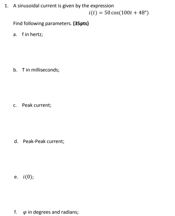 Solved 1. A sinusoidal current is given by the expression | Chegg.com