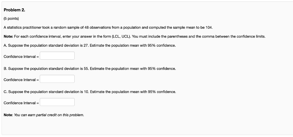 Solved Problem 2. (5 points) A statistics practitioner took | Chegg.com