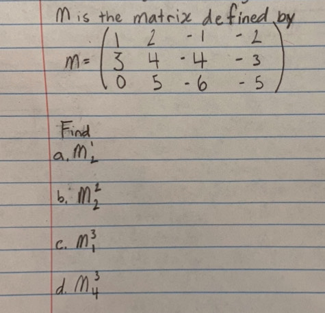 Solved M is the matrix defined by m=⎝⎛130245−1−4−6−2−3−5⎠⎞ | Chegg.com