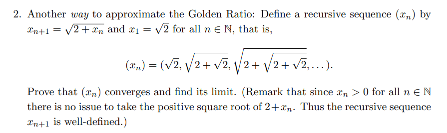 Solved 2. Another way to approximate the Golden Ratio: | Chegg.com