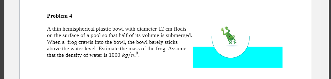 Solved Problem 4 A thin hemispherical plastic bowl with | Chegg.com