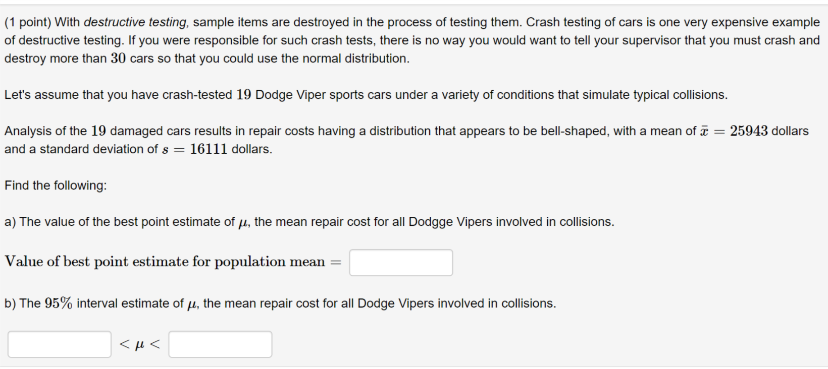 Solved (1 point) With destructive testing, sample items are | Chegg.com