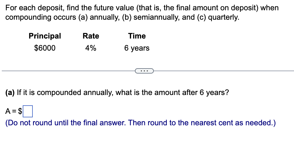 Solved For each deposit, find the future value (that is, the | Chegg.com