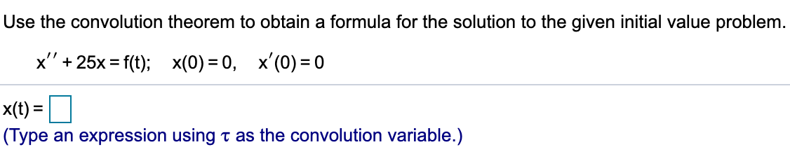 Solved Use the convolution theorem to obtain a formula for | Chegg.com