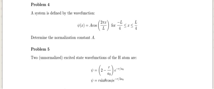 Solved Problem 4 A system is defined by the wavefunction: | Chegg.com