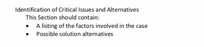 Solved Identification of Critical Issues and Alternatives | Chegg.com