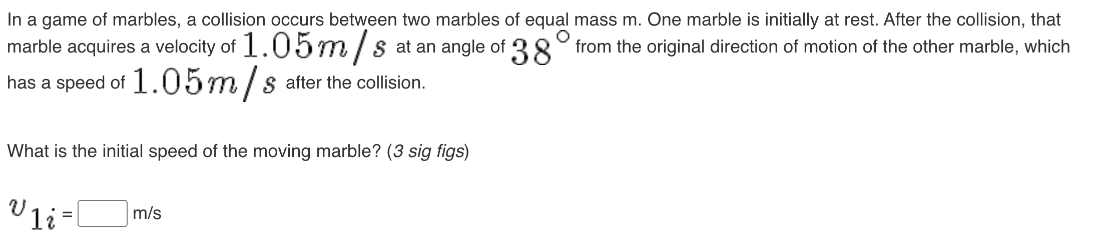 Solved In a game of marbles, a collision occurs between two | Chegg.com