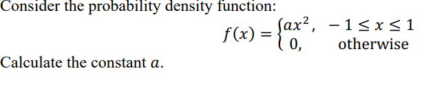 Solved Consider the probability density function: | Chegg.com