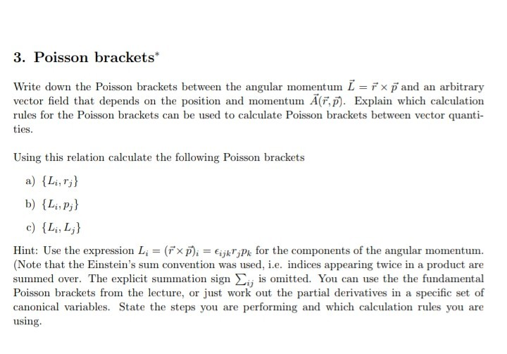 Solved 3. Poisson brackets Write down the Poisson brackets | Chegg.com Solved 3. Poisson brackets Write down the Poisson brackets | Chegg.com