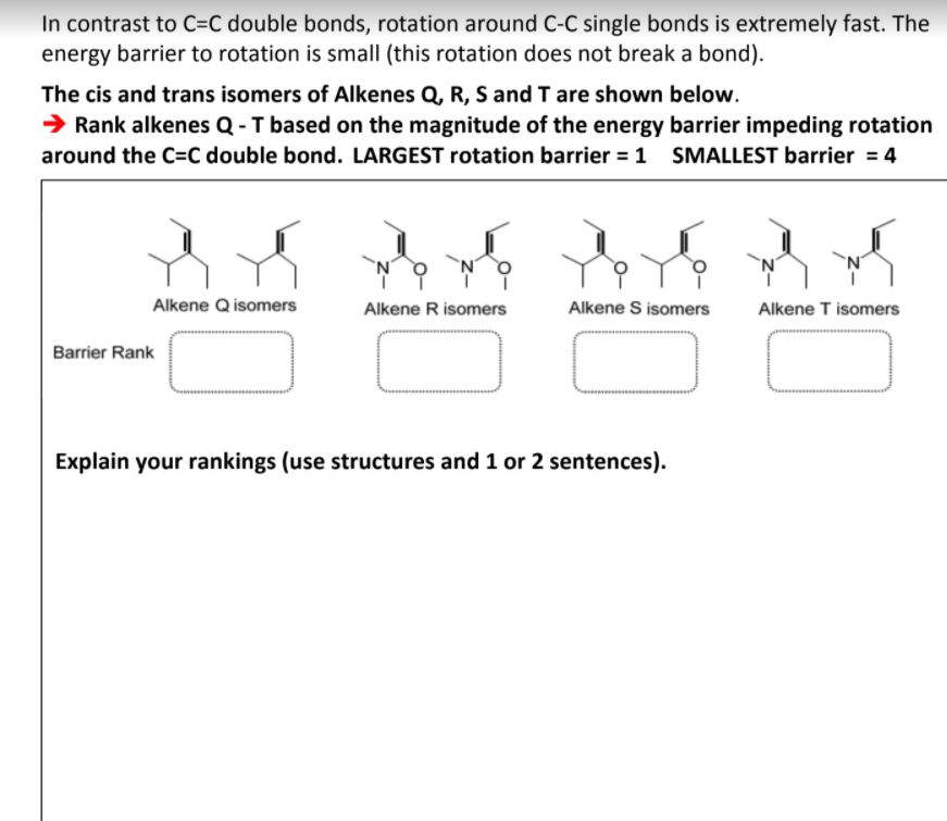 Solved In contrast to C=C double bonds, rotation around C-C | Chegg.com