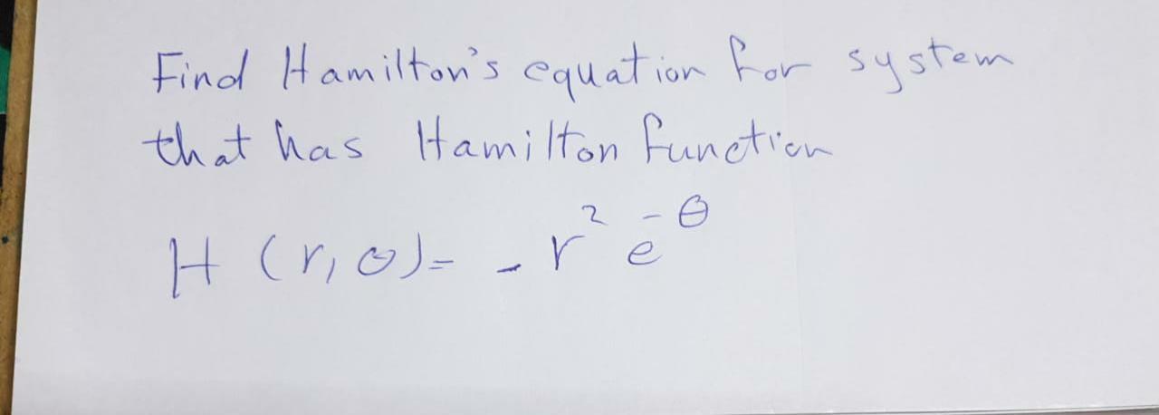 Solved Find Hamilton's equation for system that has Hamilton | Chegg.com