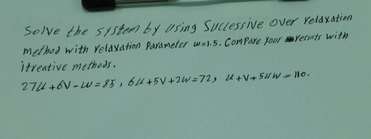 Solved Solve the system by using Successive over relaxation | Chegg.com