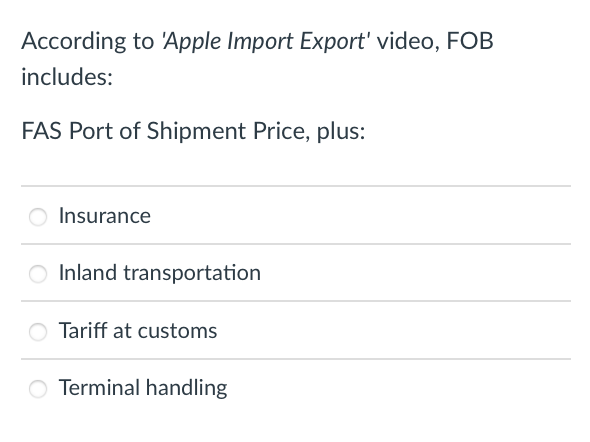 Solved According to Apple Import Export' video, FOB | Chegg.com