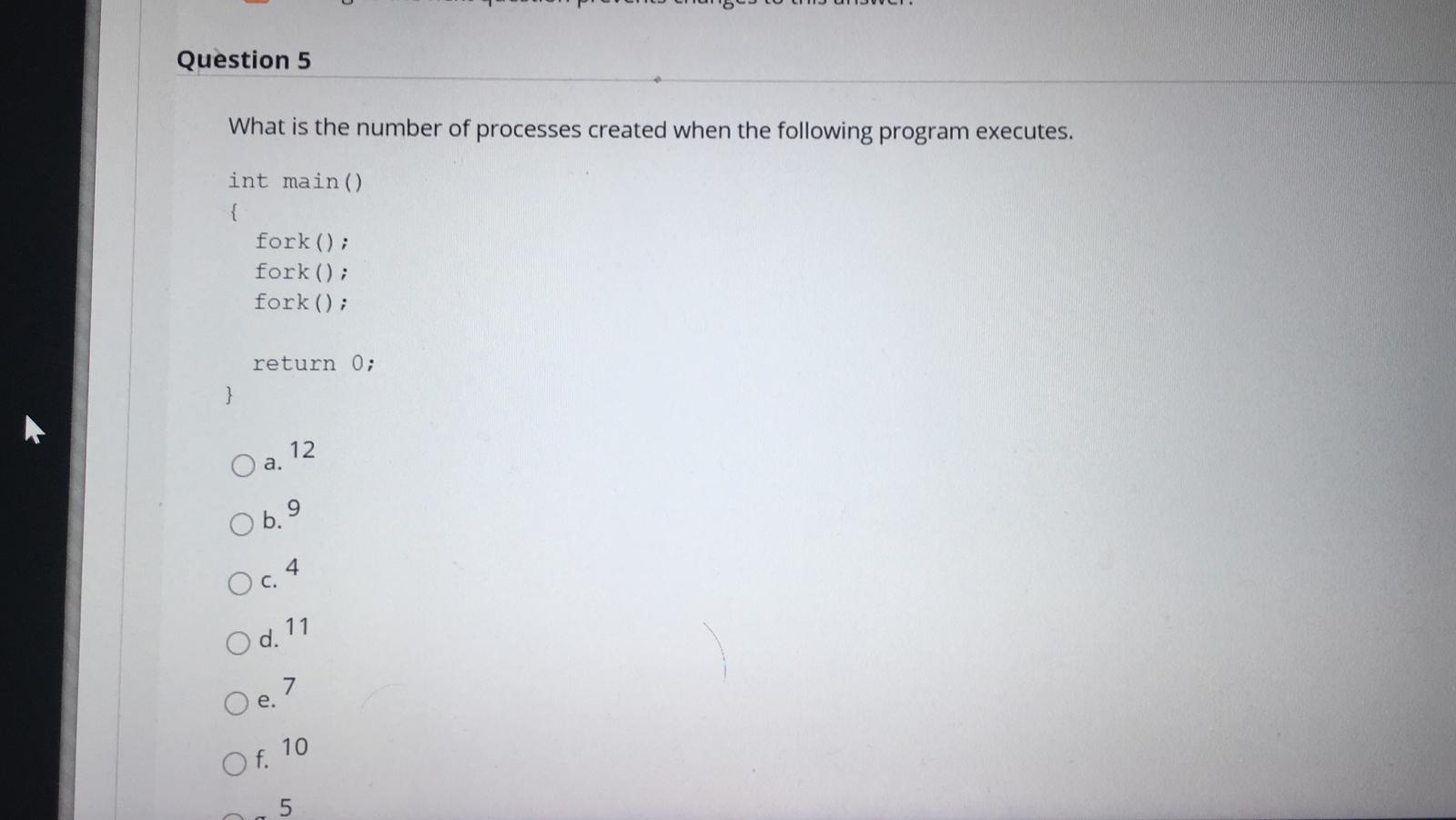 Solved Question 5 What Is The Number Of Processes Created