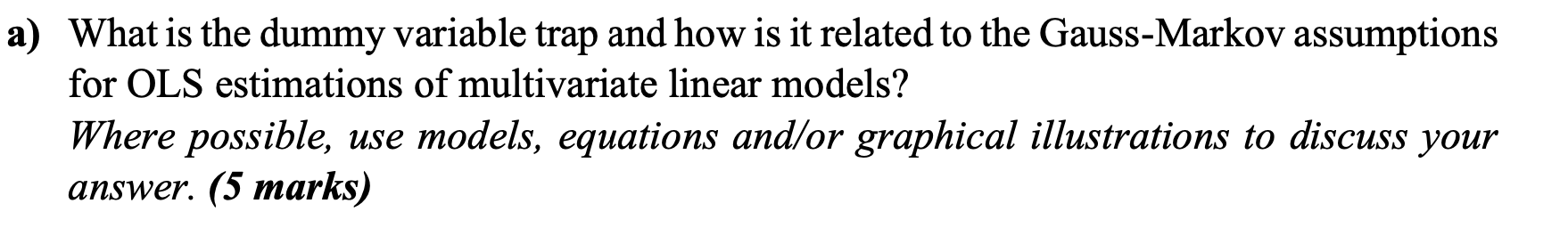 Solved a) What is the dummy variable trap and how is it | Chegg.com