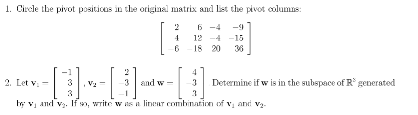 Solved 1. Circle the pivot positions in the original matrix | Chegg.com