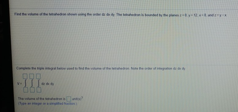 Solved Find the volume of the tetrahedron shown using the | Chegg.com